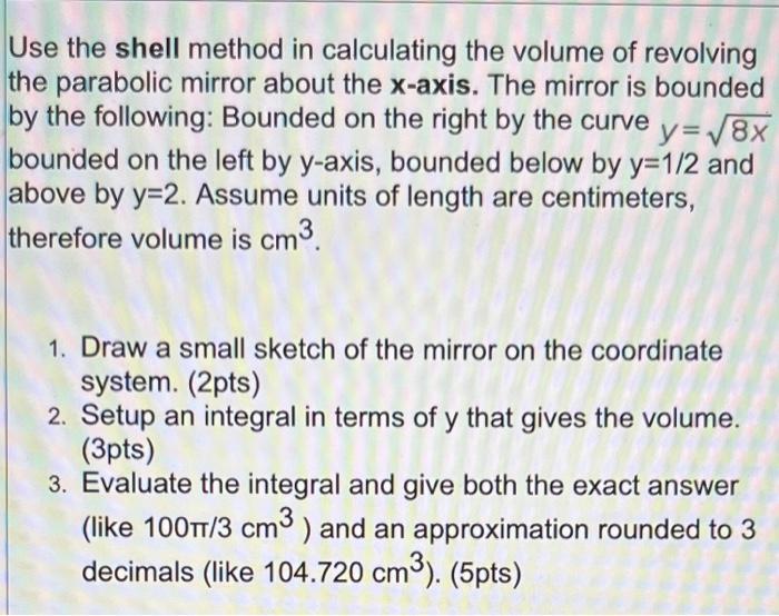 Solved Use the shell method in calculating the volume of | Chegg.com
