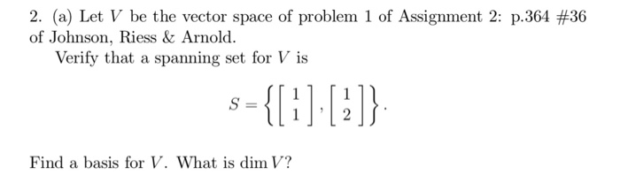 Solved 2. (a) Let V be the vector space of problem 1 of | Chegg.com