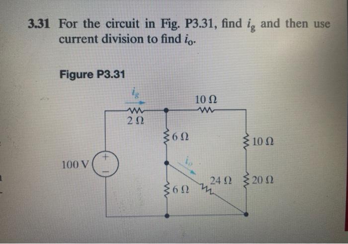 Solved 3.31 For the circuit in Fig. P3.31, find ig and then | Chegg.com