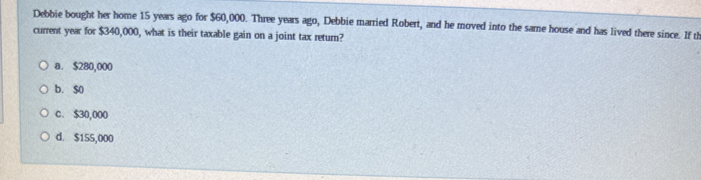 Solved Debbie bought her home 15 ﻿years ago for $60,000. | Chegg.com