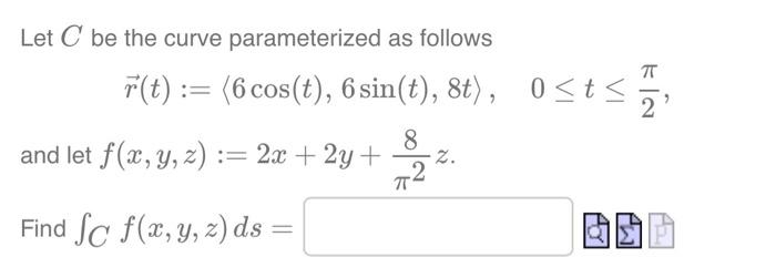 Solved kia Let C be the curve parameterized as follows F(t) | Chegg.com