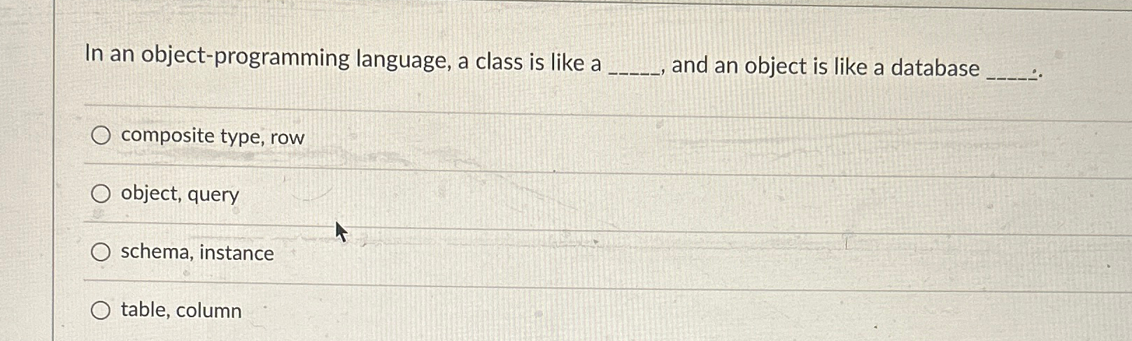 Solved In An Object Programming Language A Class Is Like A