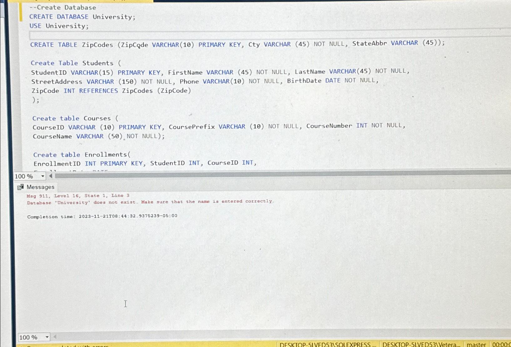 Solved Create Databasecreate Database Universityuse