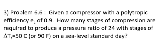 Solved Problem 6.6: Given a compressor with a | Chegg.com