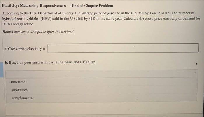 Solved Elasticity: Measuring Responsiveness - End of Chapter | Chegg.com