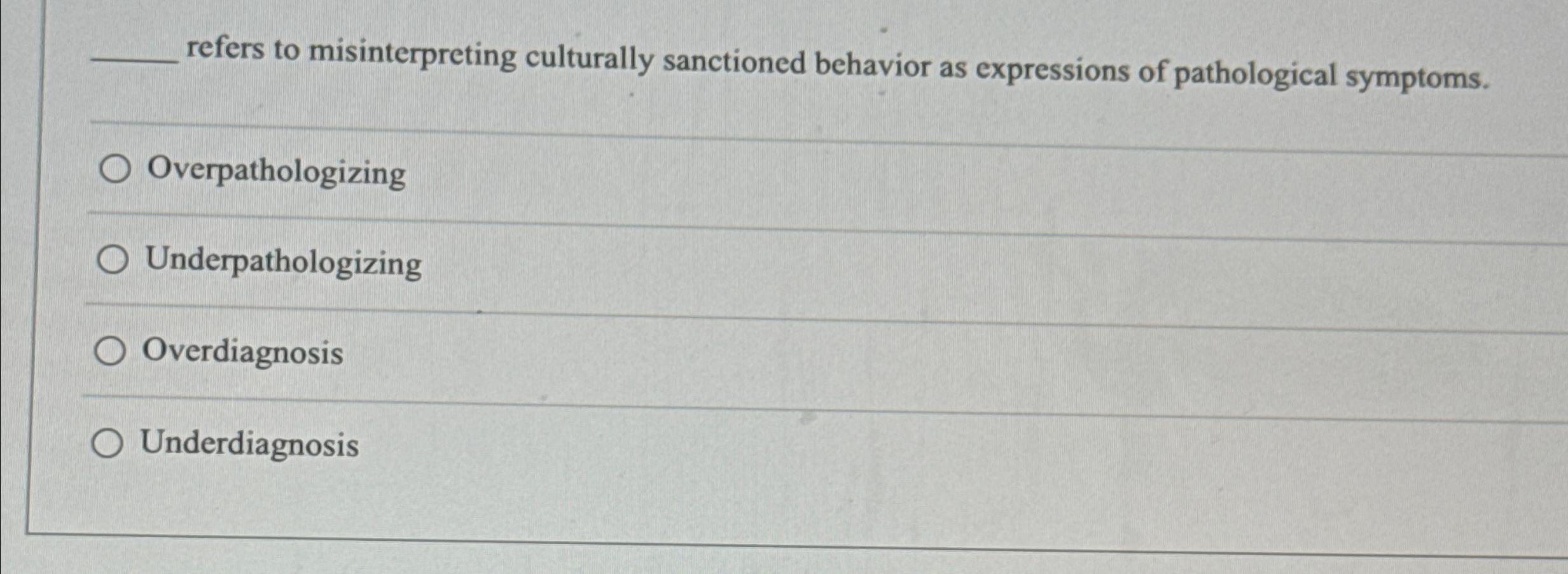 Solved refers to misinterpreting culturally sanctioned | Chegg.com