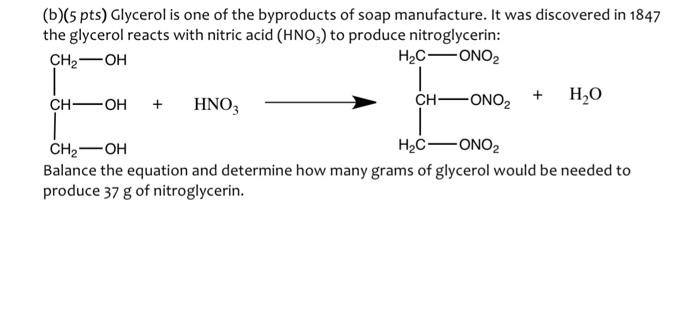 Solved (b)(5 pts) Glycerol is one of the byproducts of soap | Chegg.com