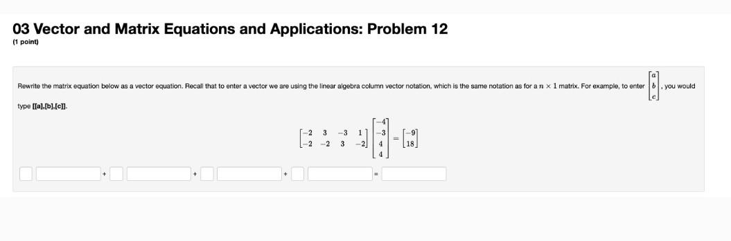 Solved 03 Vector and Matrix Equations and Applications: | Chegg.com