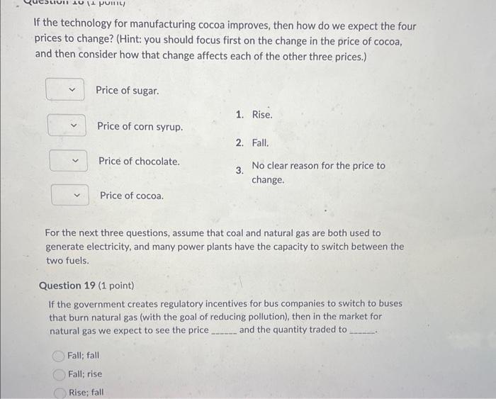 Solved If the technology for manufacturing cocoa improves, | Chegg.com