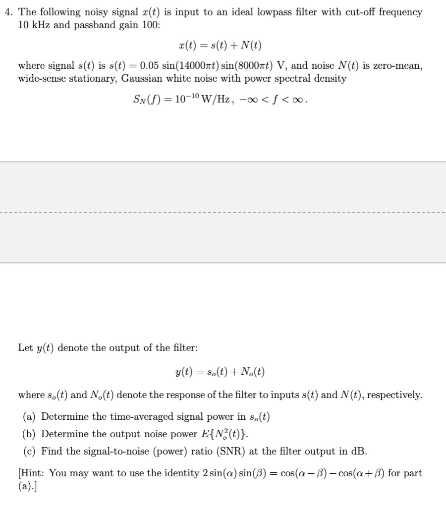 Solved The following noisy signal x(t) ﻿is input to an ideal | Chegg.com