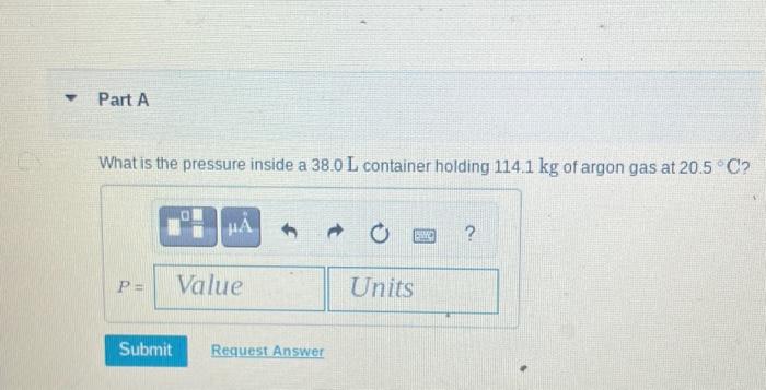 Solved What is the pressure inside a 38.0 L container | Chegg.com