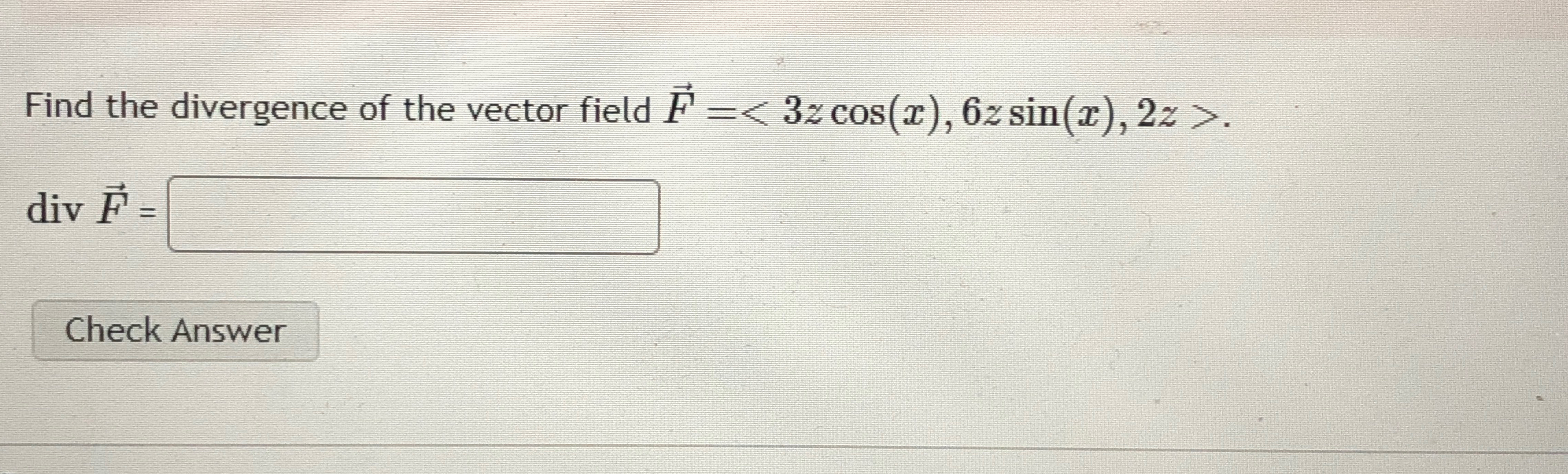 Solved Find the divergence of the vector field | Chegg.com