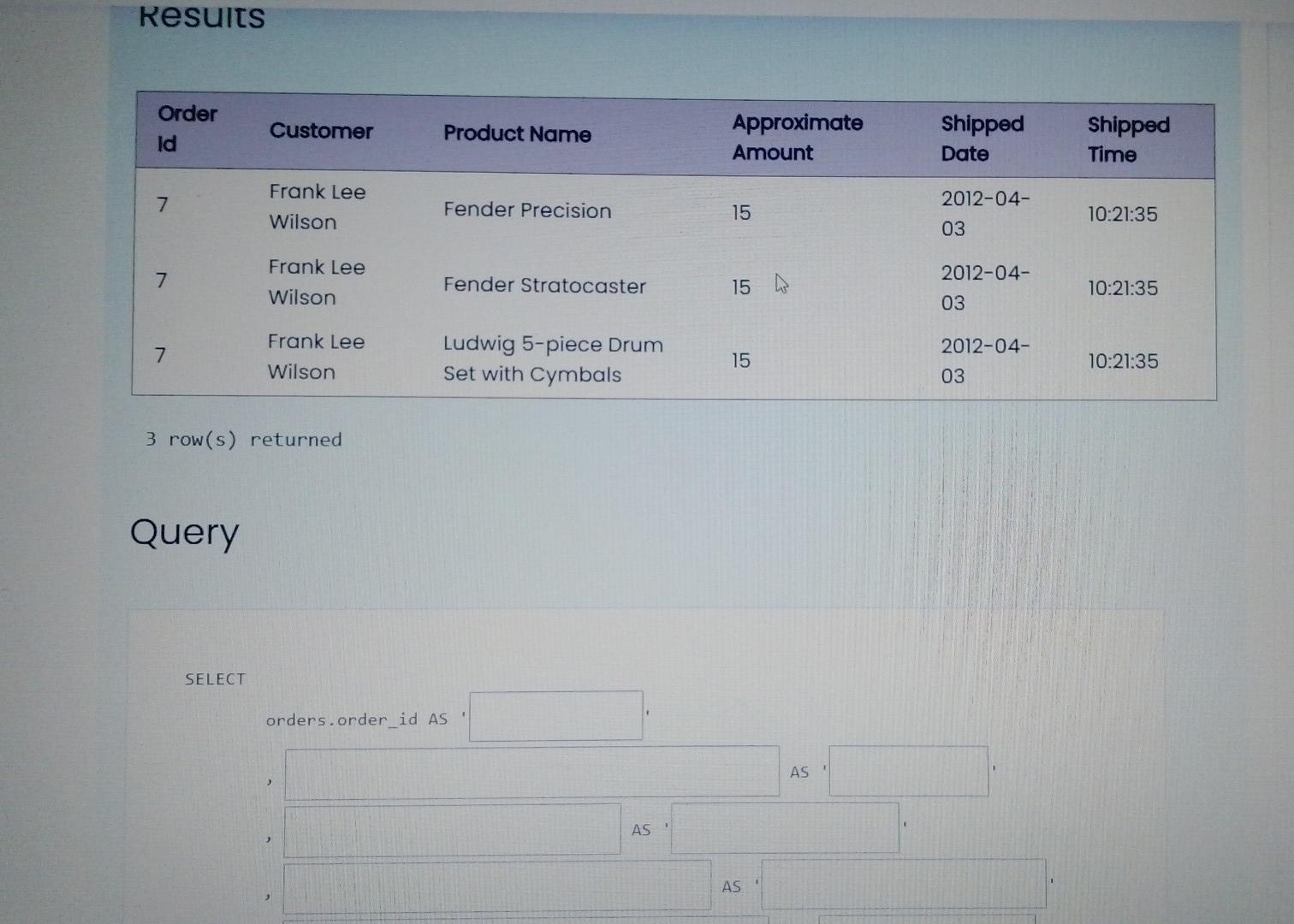 Solved Write a SQL query that satisfies the requirements | Chegg.com