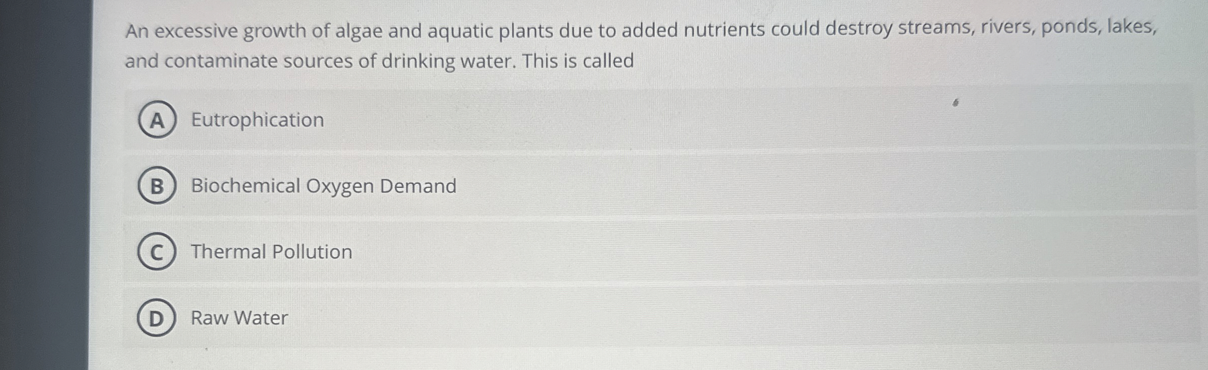 Solved An excessive growth of algae and aquatic plants due | Chegg.com