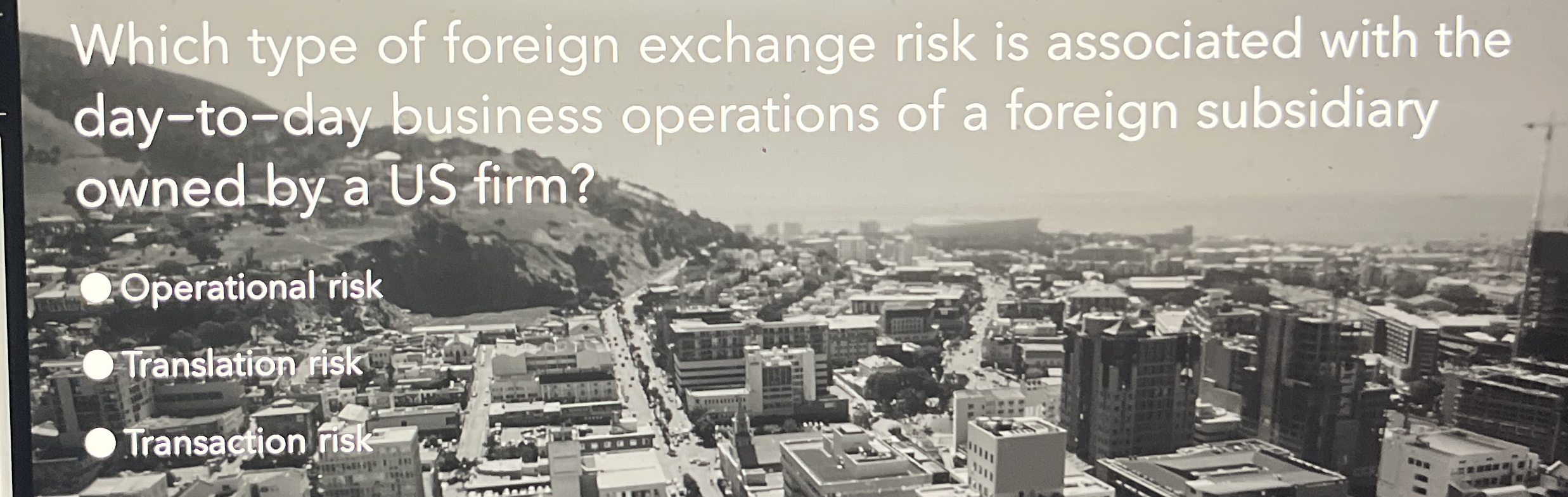 Solved Which type of foreign exchange risk is associated | Chegg.com