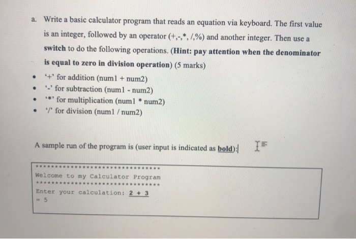 Solved a. Write a basic calculator program that reads an | Chegg.com