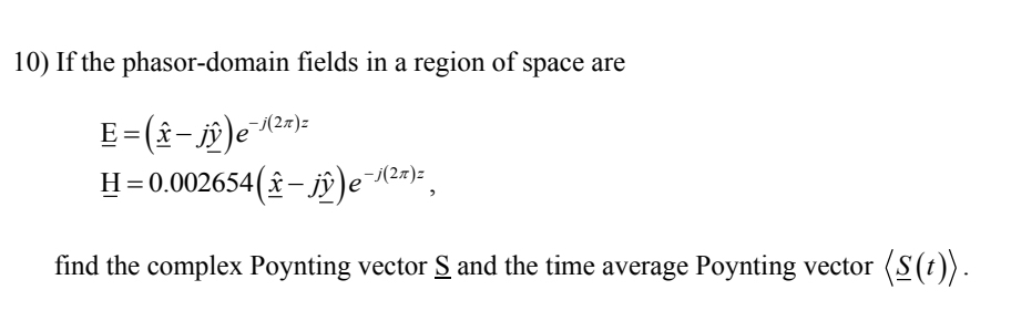 Solved If the phasor-domain fields in a region of space | Chegg.com