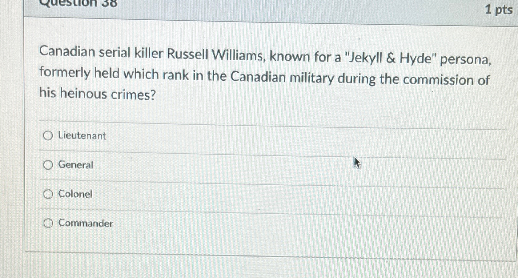 Solved 1 ﻿ptsCanadian serial killer Russell Williams, known | Chegg.com