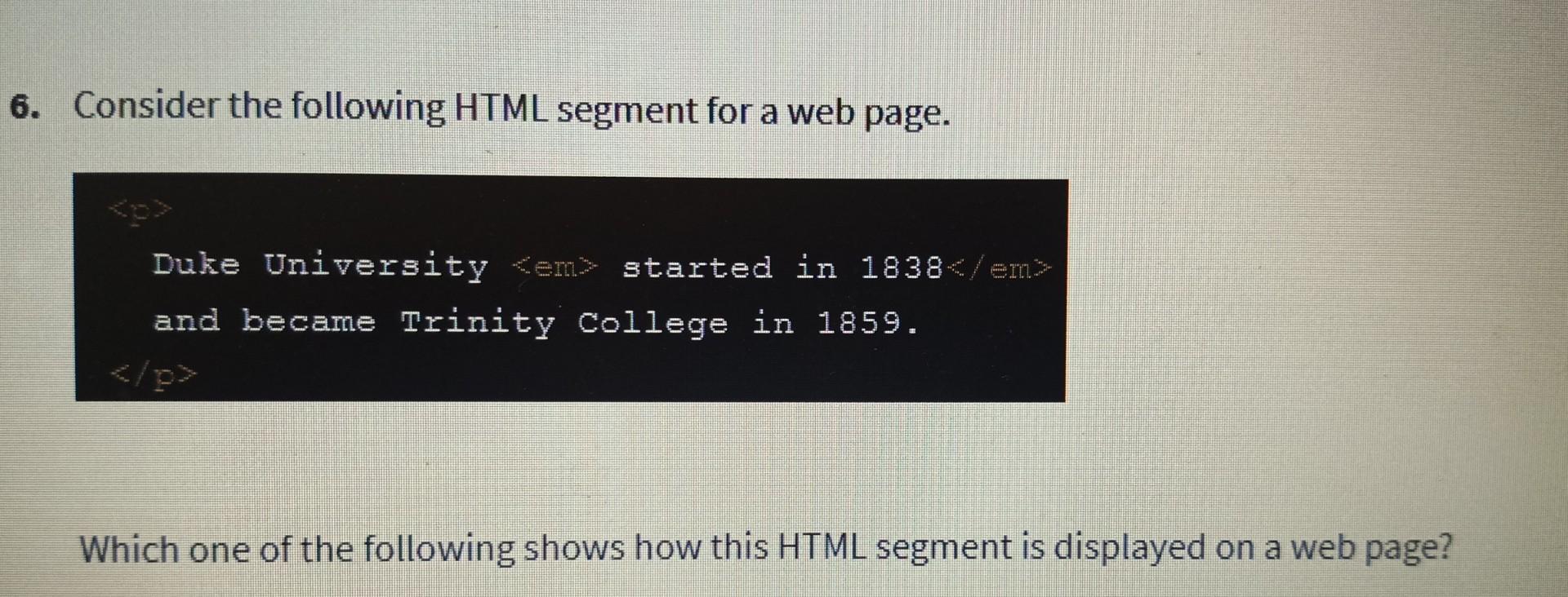 Solved 6. Consider the following HTML segment for a web | Chegg.com