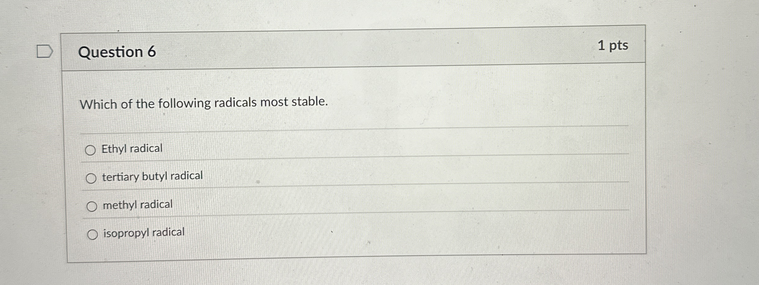 Solved Question 61 ﻿ptsWhich of the following radicals most | Chegg.com