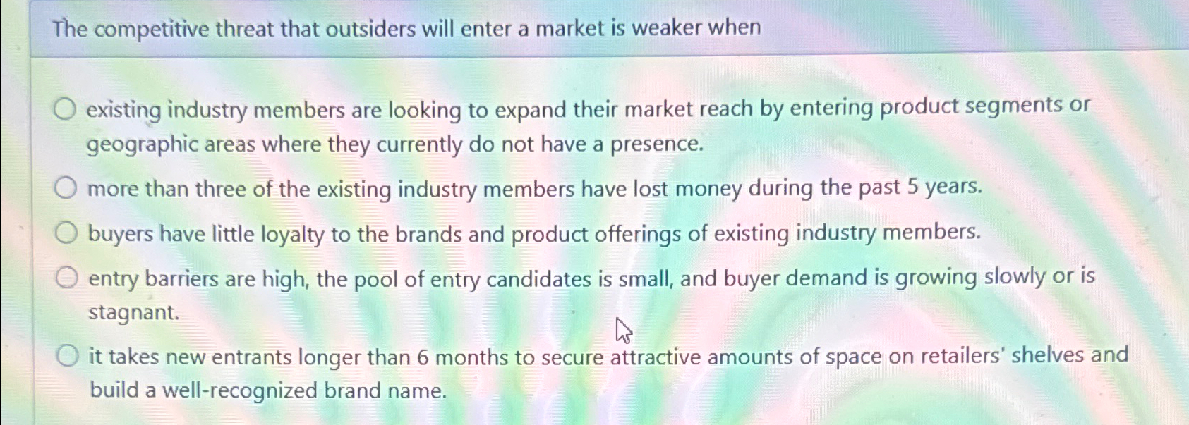 Solved The competitive threat that outsiders will enter a | Chegg.com