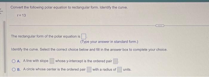 Solved Convert the following polar equation to rectangular | Chegg.com