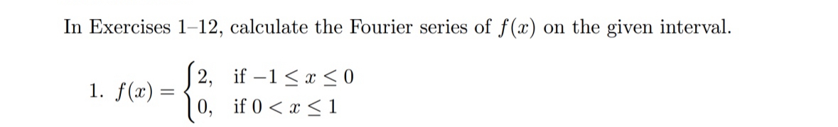 Solved In Exercises 1-12, ﻿calculate the Fourier series of | Chegg.com