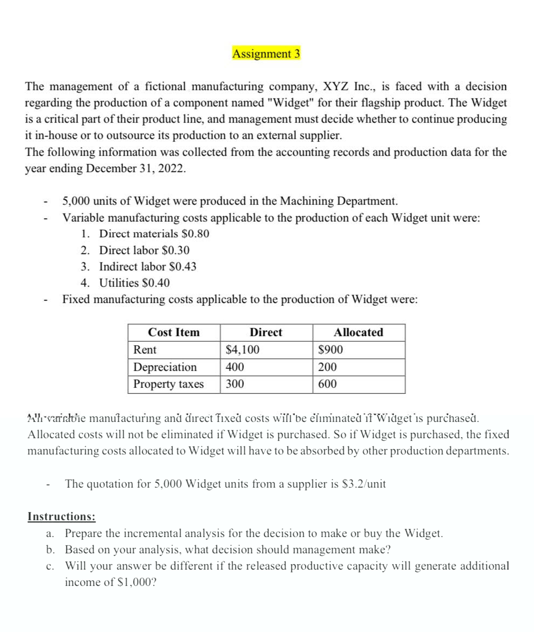 Solved Allocated costs will not be eliminated if Widget is | Chegg.com