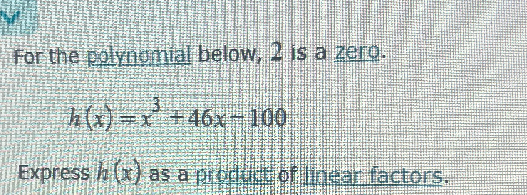Solved For the polynomial below, 2 ﻿is a | Chegg.com