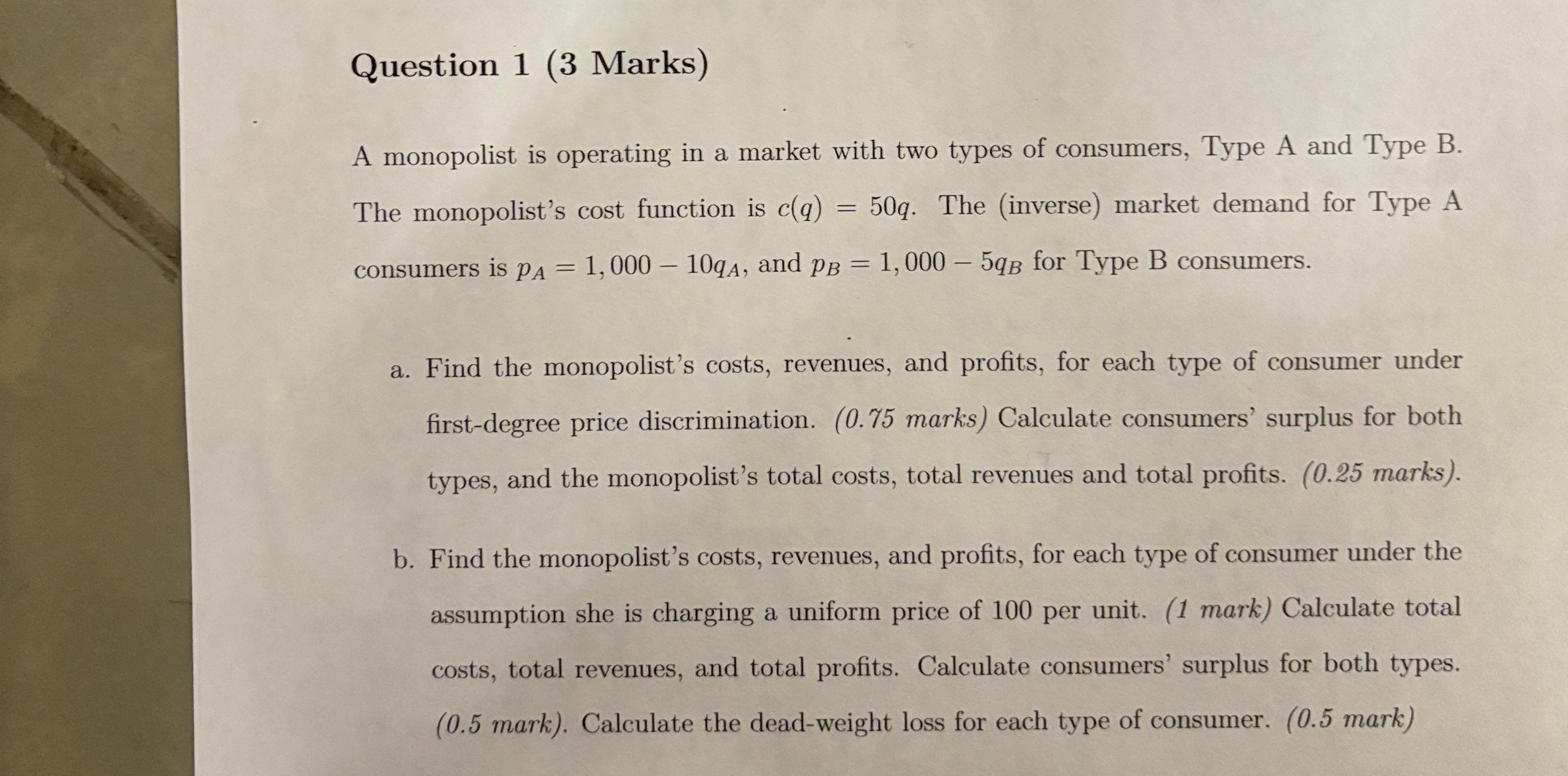 Solved Question 1 (3 ﻿Marks)A monopolist is operating in a | Chegg.com