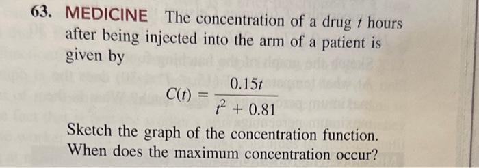 Solved 63. MEDICINE The concentration of a drug t hours | Chegg.com