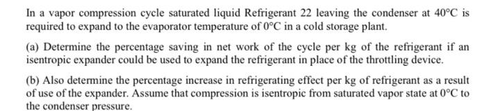[Solved]: In a vapor compression cycle saturated liquid Ref