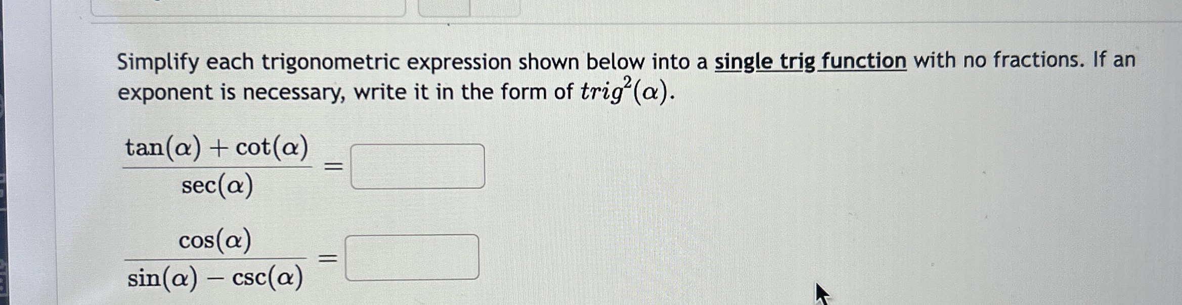 Solved Simplify each trigonometric expression shown below | Chegg.com