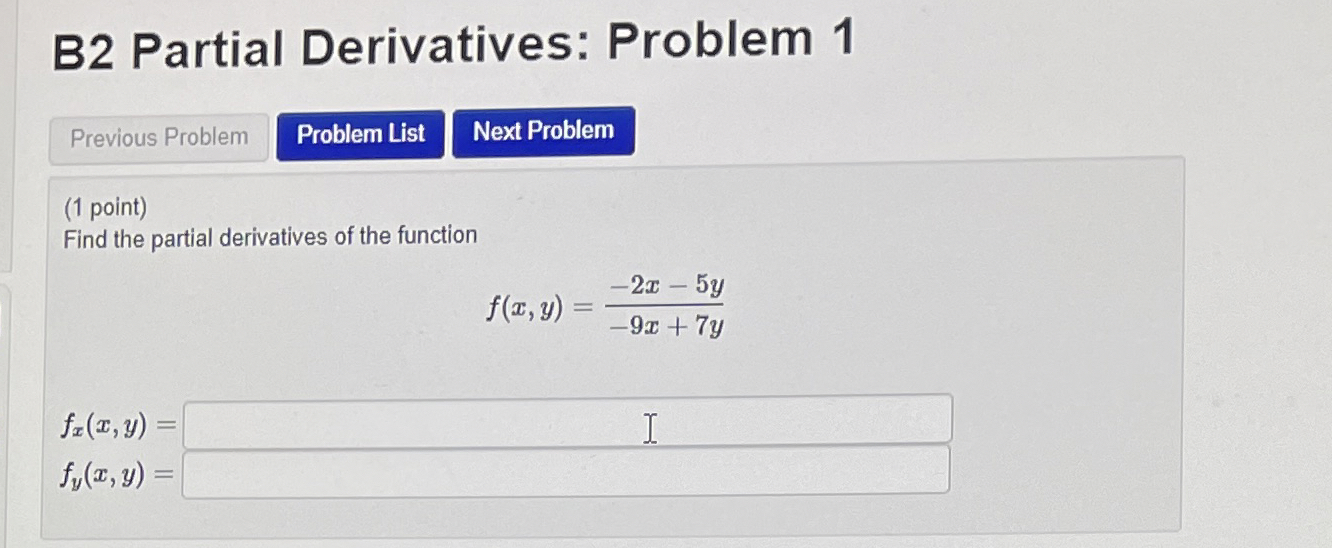 Solved B2 ﻿Partial Derivatives: Problem 1 (1 ﻿point)Find the | Chegg.com