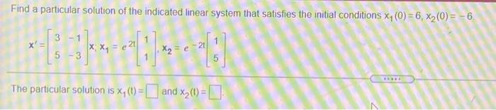 Solved Find A Particular Solution Of The Indicated Linear