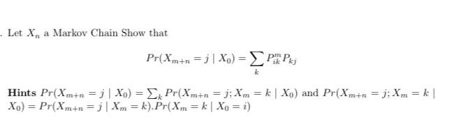 Solved Let Xn a Markov Chain Show that | Chegg.com