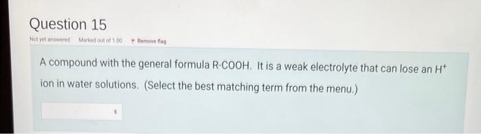 Solved A compound with the general formula R-COOH. It is a | Chegg.com