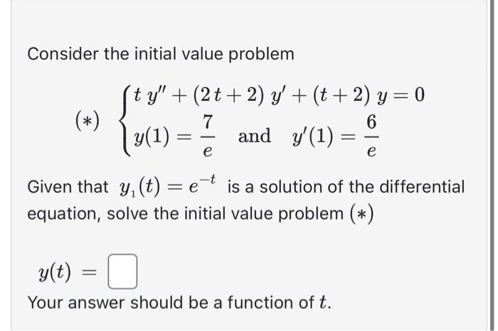 Solved Consider the initial value problem (*) | Chegg.com