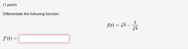 Solved (1 ﻿point)Differentiate the following | Chegg.com