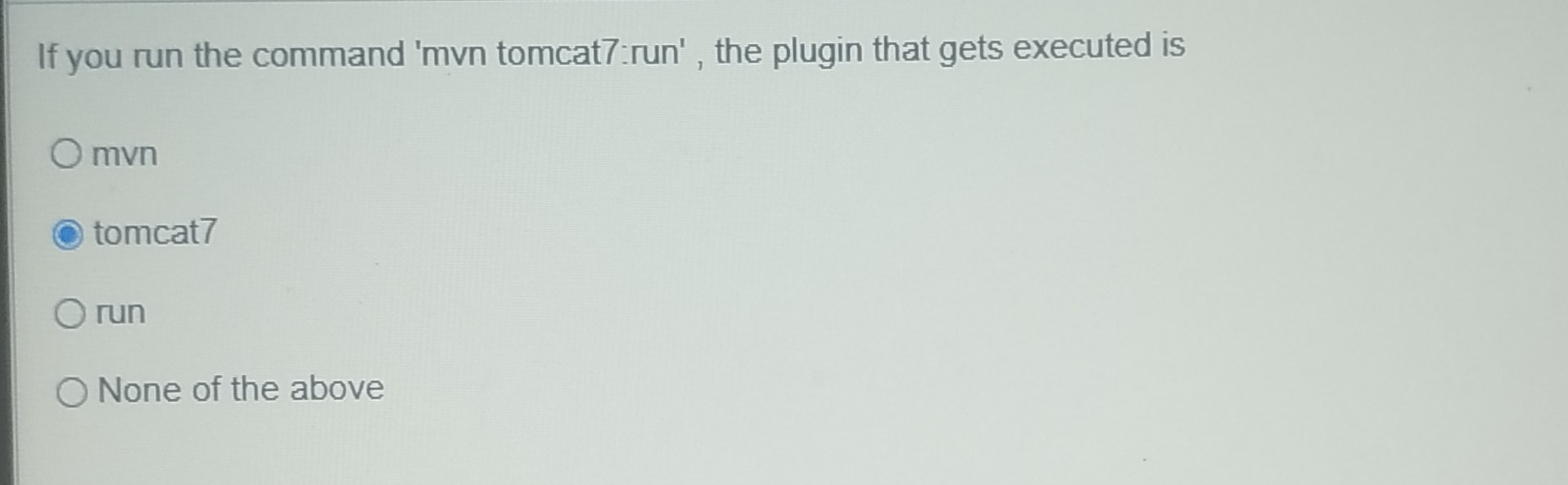 Solved If you run the command 'mvn tomcat7:run', the plugin | Chegg.com