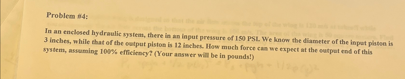 Solved Problem #4:In an enclosed hydraulic system, there in | Chegg.com