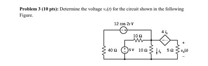 Solved Problem 3(10pts) : Determine the voltage vo(t) for | Chegg.com