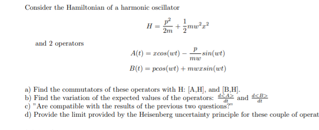 Solved Consider the Hamiltonian of a harmonic oscillator \\[ | Chegg.com