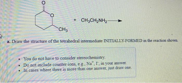 Solved + CH3CH2NH2 CH3 a. Draw the structure of the | Chegg.com
