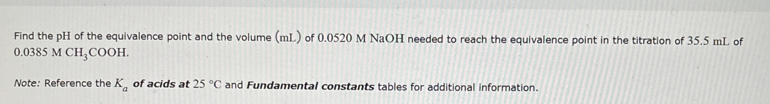 Solved by an EXPERT Find the pH of the equivalence point and the volume | Chegg.com