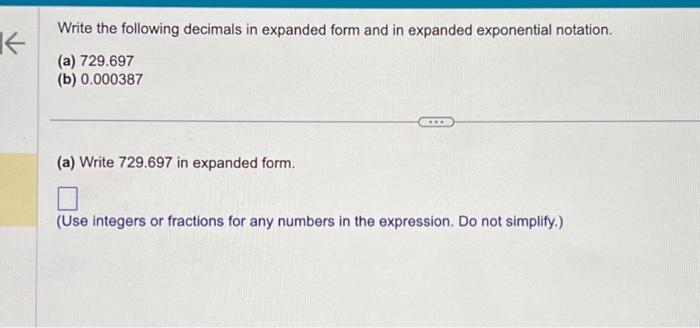 Solved Write the following decimals in expanded form and in | Chegg.com