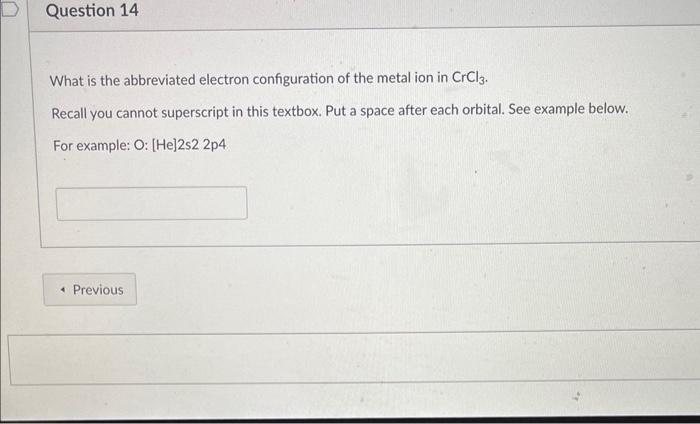 Solved What Is The Abbreviated Electron Configuration Of The