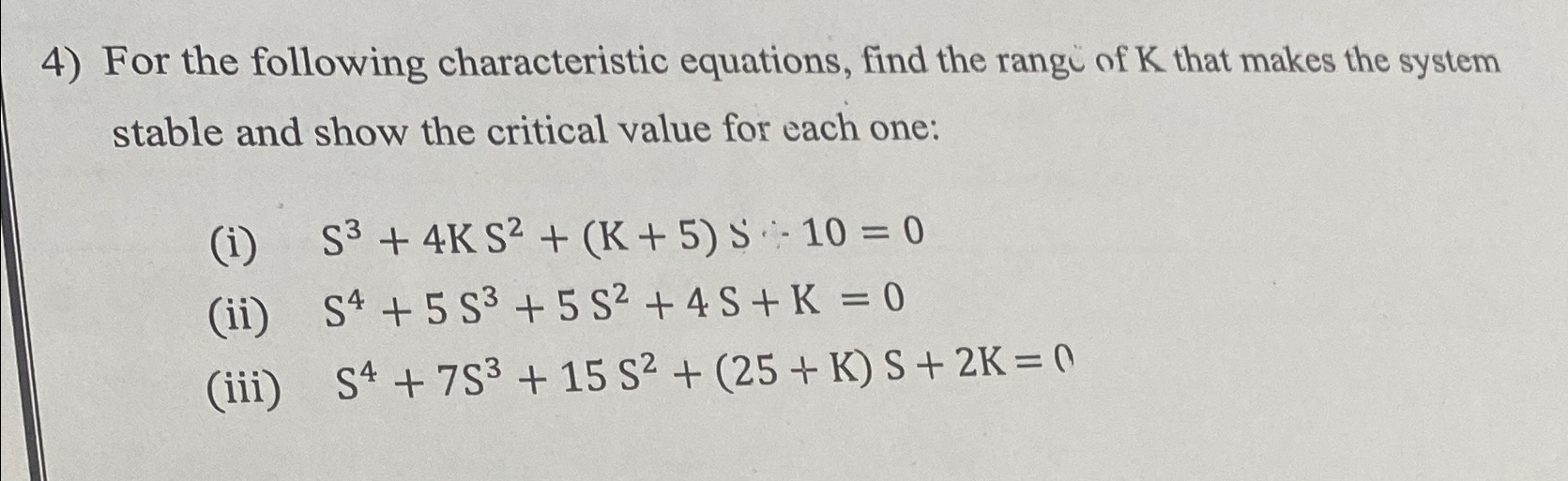 Solved For the following characteristic equations, find the | Chegg.com