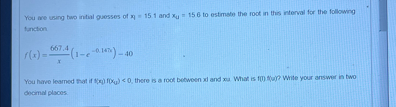 Solved You are using two initial guesses of xI=15.1 ﻿and | Chegg.com