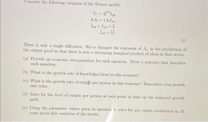 Solved Consider the following variation of the Romer model: | Chegg.com